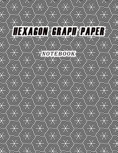 Organic Chemistry Hexagonal Graph Paper Notebook: Hex Grid Pattern ...
