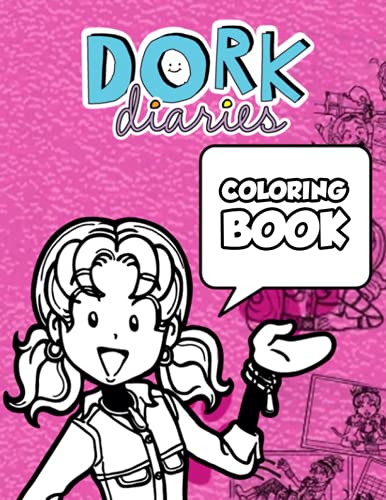 Dork Diaries Coloring Book: Perfect Coloring Book For Adults and Kids ...