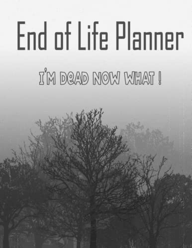 End of Life Planne: The Death Planner Organizer: Practical Notes for ...