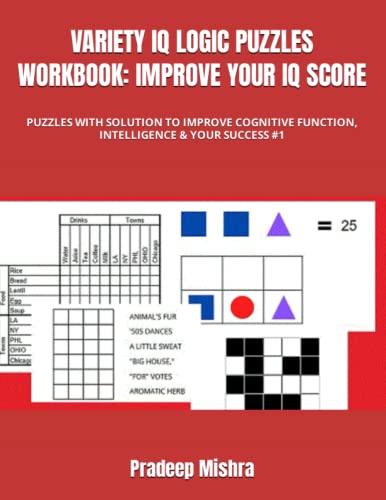 VARIETY IQ LOGIC PUZZLES WORKBOOK IMPROVE YOUR IQ SCORE PUZZLES WITH variety-iq-logic-puzzles-workbook-improve-your-iq-score-puzzles-with