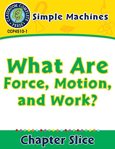 Simple Machines: What Are Force, Motion, and Work? by George Graybill ...