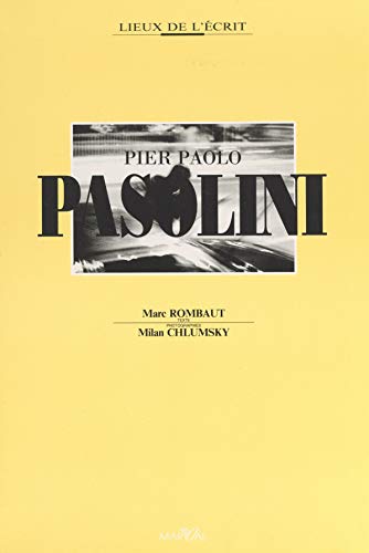 Pier Paolo Pasolini (French Edition) by Marc Rombaut | Goodreads