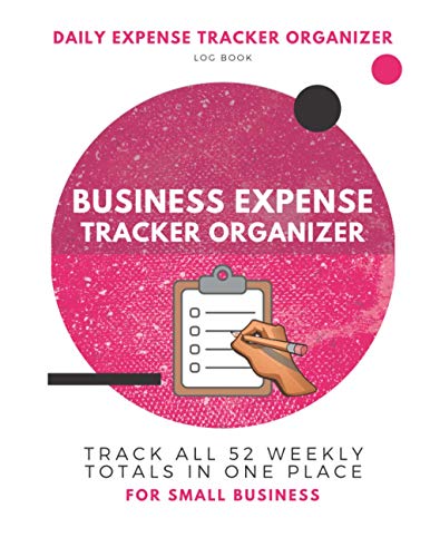 Business Expense Tracker Organizer: Track Daily Expense Tracker ...