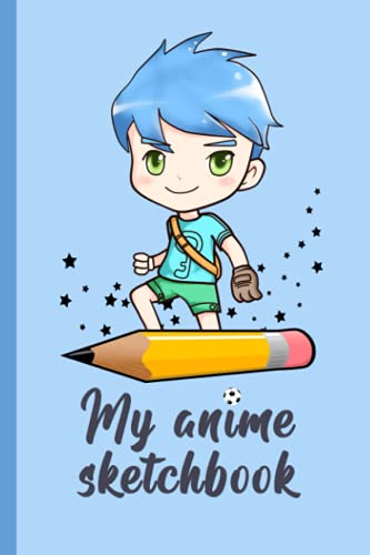 My ANIME Sketchbook: Notebook for boys for drawing and sketching ...