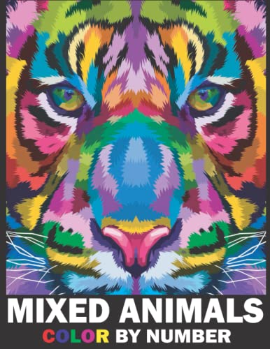 Color By Number Mixed Animals: An Adult Coloring Book with Lions ...