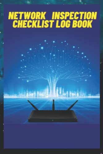 Network Inspection Checklist Log Book Network Inspection Guide By Hassane Abida Goodreads 
