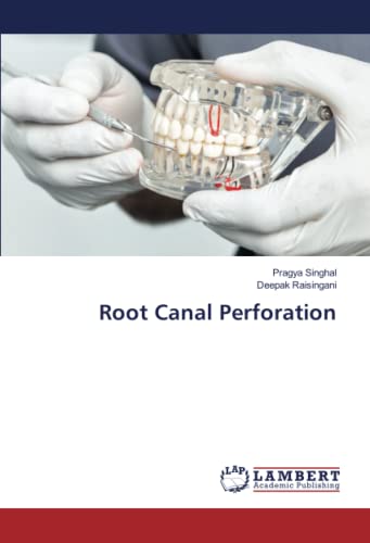 Root Canal Perforation by Pragya Singhal | Goodreads