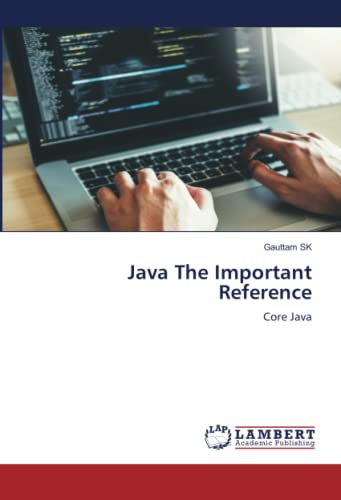 Java The Important Reference: Core Java by Gauttam SK | Goodreads