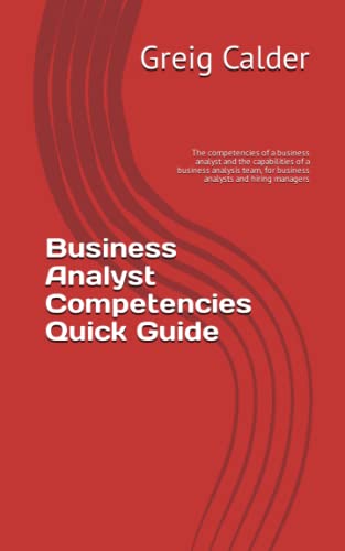 Business Analyst Competencies Quick Guide: The competencies of a ...