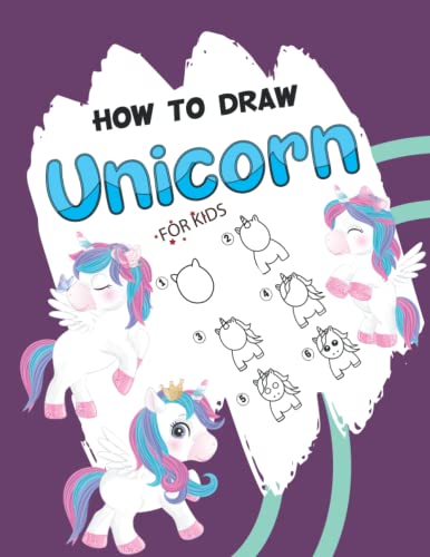 How to Draw unicorn for kids: Great Gift for Boys and girls, Ages 4-8 ...