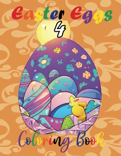 EASTER EGGS COLORING BOOK 4: Easter Coloring Page For Adults and Kids ...