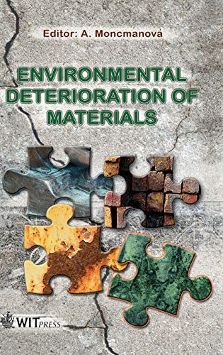 Environmental Deterioration of Materials by A. Moncmanova | Goodreads