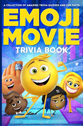 Emoji Movie Trivia Book: The Ultimate Challenge For Emoji Moviea ...