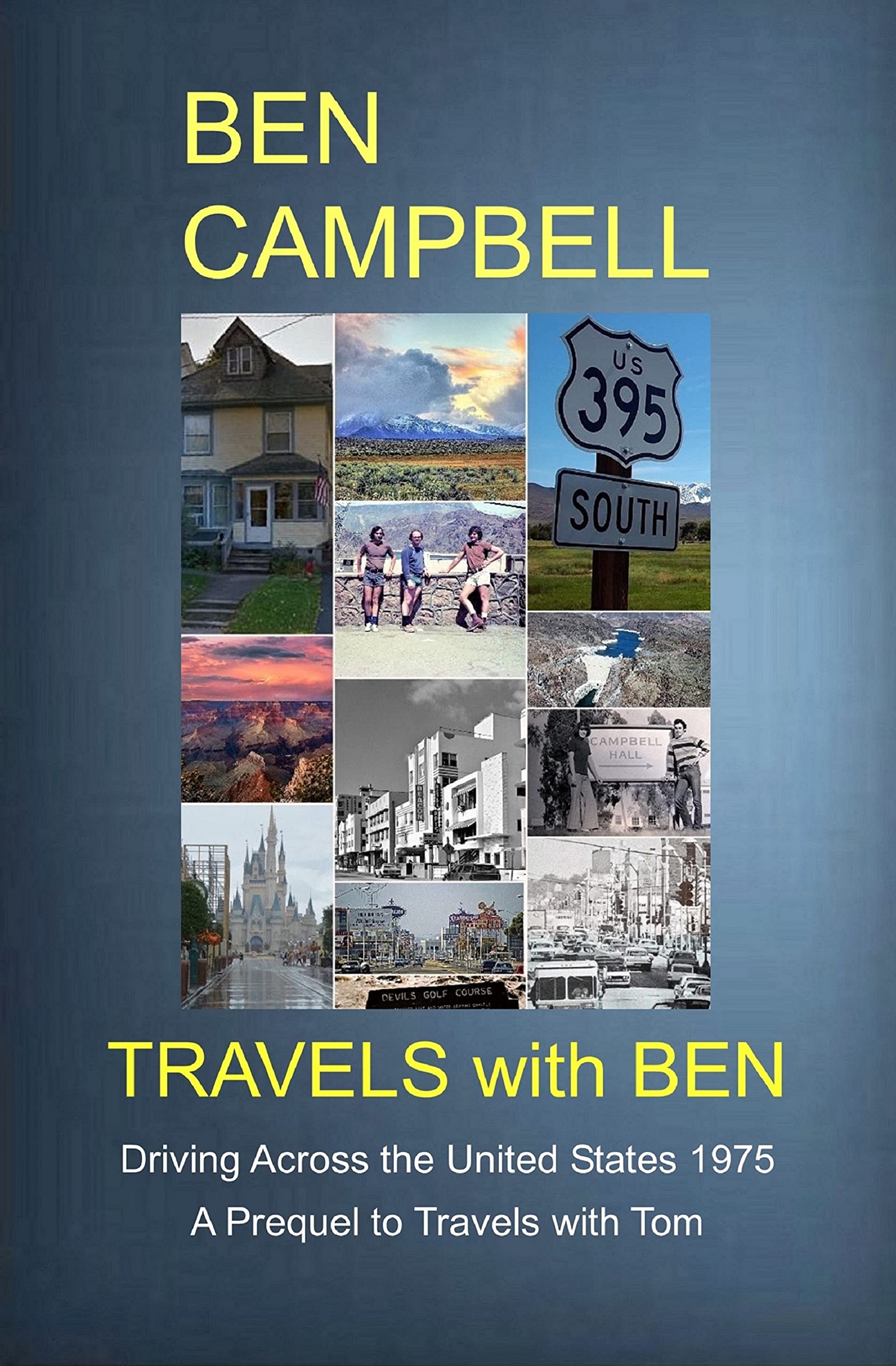Travels with Ben: A Prequel to Travels with Tom by Ben Campbell | Goodreads