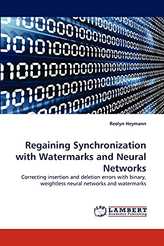 Regaining Synchronization With Watermarks And Neural Networks Correcting Insertion And Deletion