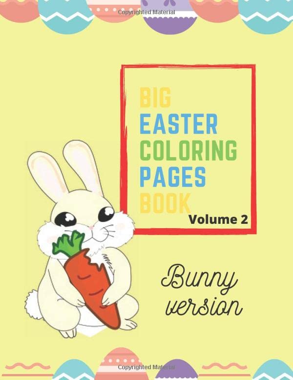 Big Easter Coloring Pages Book - Bunny Version. Volume 2: Over 40 ...