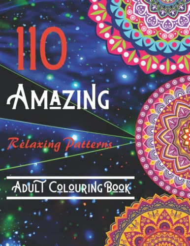 110 Coloring Mandala Designs for Adults Relaxation: Amazing Selection ...