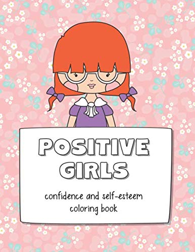 Positive Girls: confidence and self-esteem coloring book by Happy Print ...