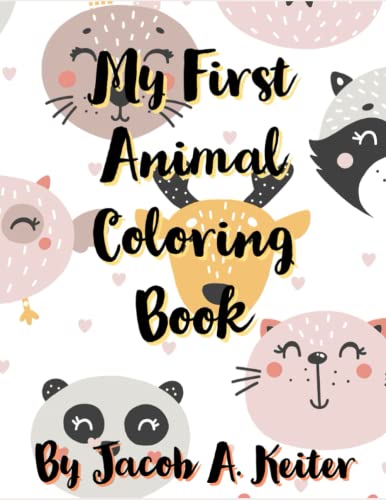 My First Animal Coloring Book by Jacob Keiter | Goodreads