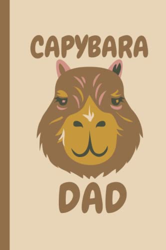 Capybara Dad: Cute Capybara Themed Lined Notebook Gift Idea for Men ...