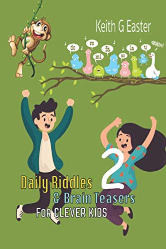 Daily Riddles & Brain Teasers For Clever Kids 2 by Keith G Easter ...