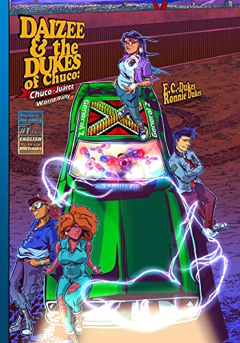 Daizee and the Dukes of Chuco: Chuco- Juárez World Rally by E C -Dukes ...