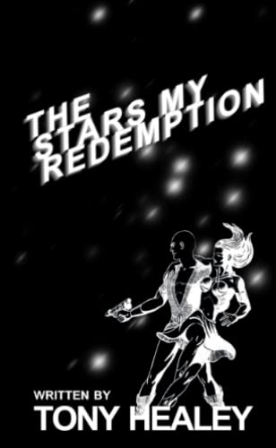 The Stars My Redemption by Tony Healey | Goodreads
