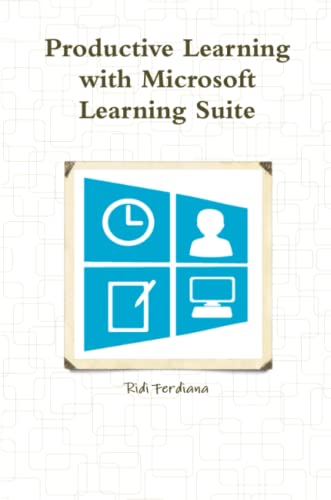 Productive Learning with Microsoft Learning Suite by Dr. Ridi Ferdiana | Goodreads