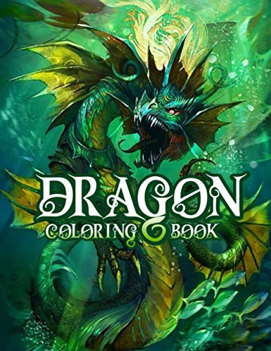 Dragon Coloring Book: Dragon Coloring Book for Adults With Exclusive ...