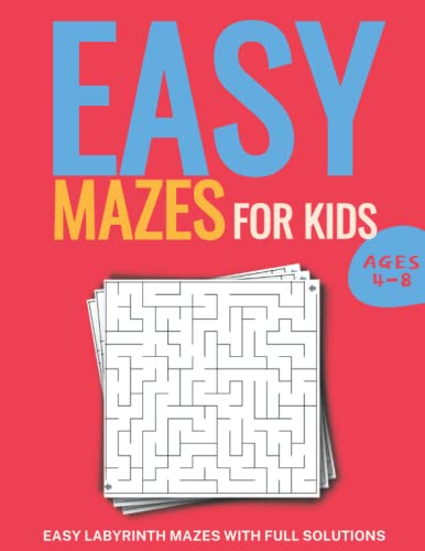 Easy Mazes for Kids ages 4-8: Easy Labyrinth Mazes for preschoolers ...