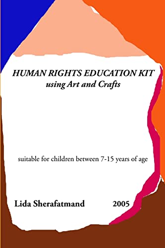 Human Rights Education Kit: Using Art and Crafts by Lida Sherafatmand ...