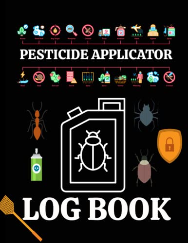 Pesticide Applicator Log Book: Chemical Pest and Insect Control ...