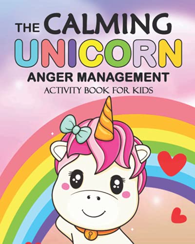 The Calming Unicorn Anger Management Activity book for Kids: Help Kids ...