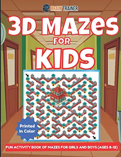 3D Mazes for Kids - Fun Activity Book Of Mazes For Girls And Boys by ...
