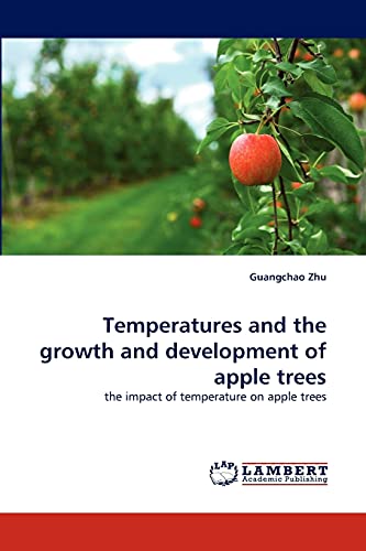 Temperatures and the growth and development of apple trees: the impact ...