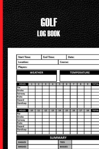 Golf Log Book: Golf Score Logbook to Track Your Golf Scores and Stats ...