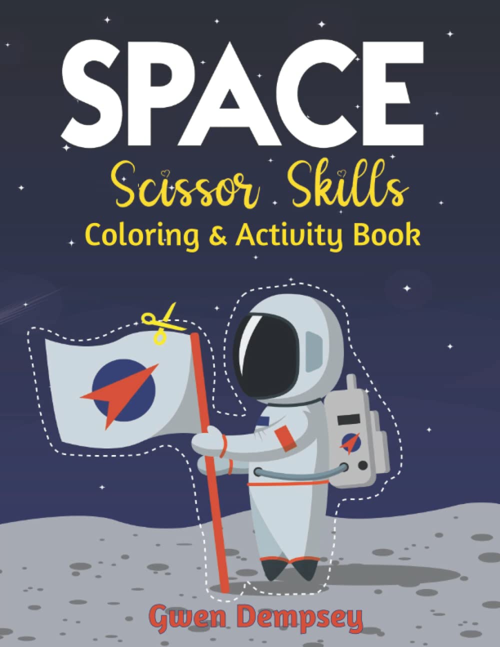 Space Scissor Skills Coloring & Activity Book: Learn Scissor Skills ...