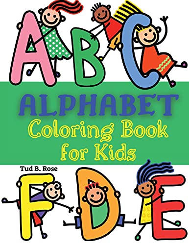 ALPHABET Coloring Book for Kids: Great Alphabet Coloring Book for ...