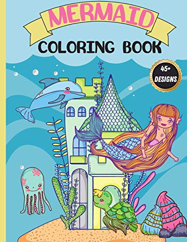 Mermaid Coloring Book: For Kids 4-8, Cute, Unique Coloring Pages ...