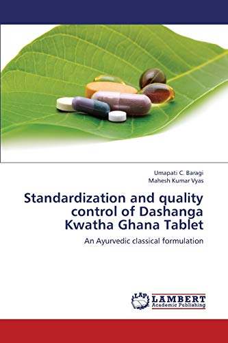 Standardization and quality control of Dashanga Kwatha Ghana Tablet: An ...