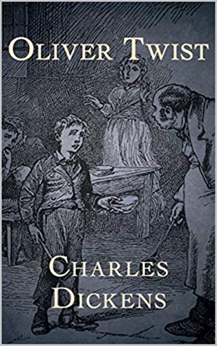 Oliver Twist [Original Text With Illustration] by Charles Dickens ...