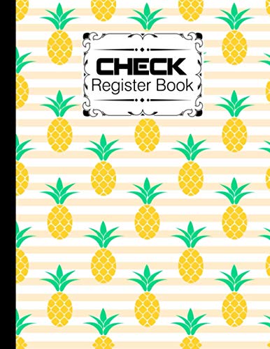 Check Register Book: Check Register Book Pineapple Cover, Check and ...