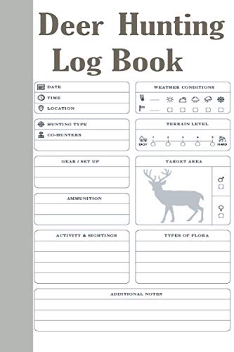 Deer Hunting Log Book: LogBook to Record Your Hunting Season or Trips ...
