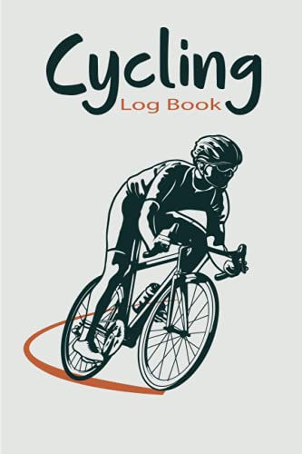 Cycling Log Book: Bicycle Logbook for Cyclist and Biking Enthusiast to ...