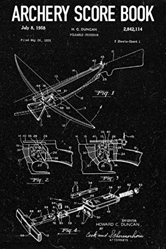 Archery Score Book: The Complete Guide Sheets Training Log, Archery ...