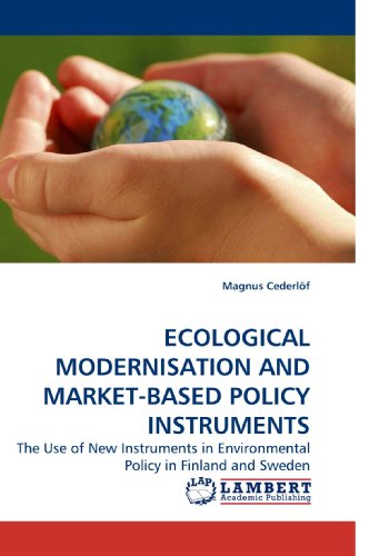 ECOLOGICAL MODERNISATION AND MARKET-BASED POLICY INSTRUMENTS: The Use ...