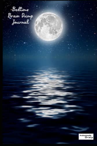 Bedtime Brain Dump by Professionally Quirky | Goodreads