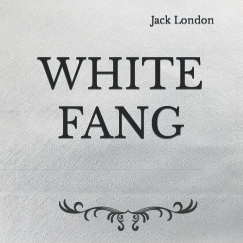 White Fang: Square Sized Edition by Jack London | Goodreads