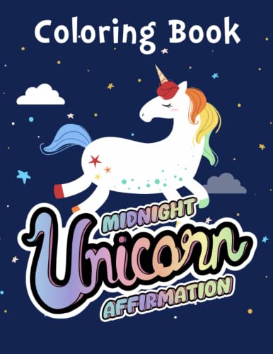 Midnight Unicorn Affirmation Coloring Book: Beautiful And Magical ...