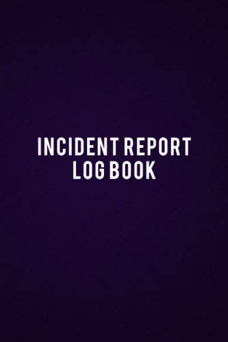 Incident Report Log Book: Alcohol Incident Report book. Record & track ...